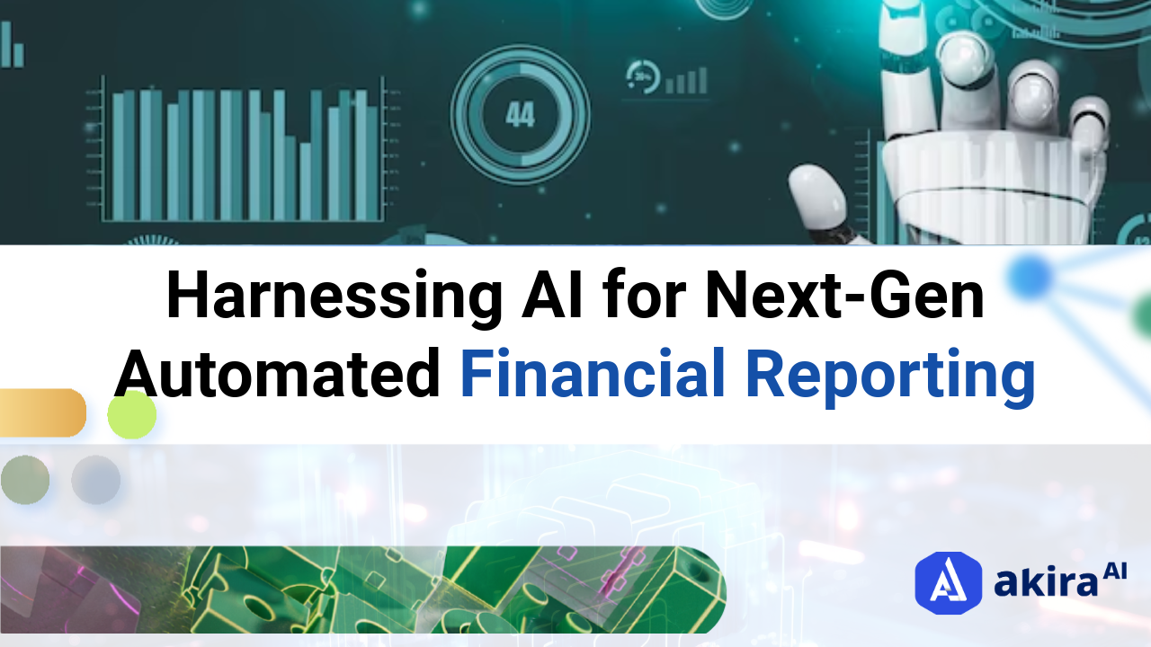 Harnessing Ai For Next Gen Automated Financial Reporting